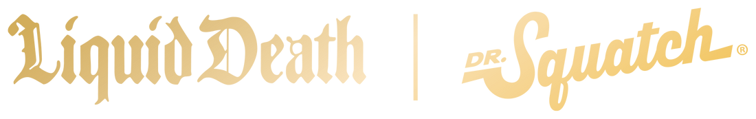 Soap for Psychos | Liquid Death x Dr. Squatch